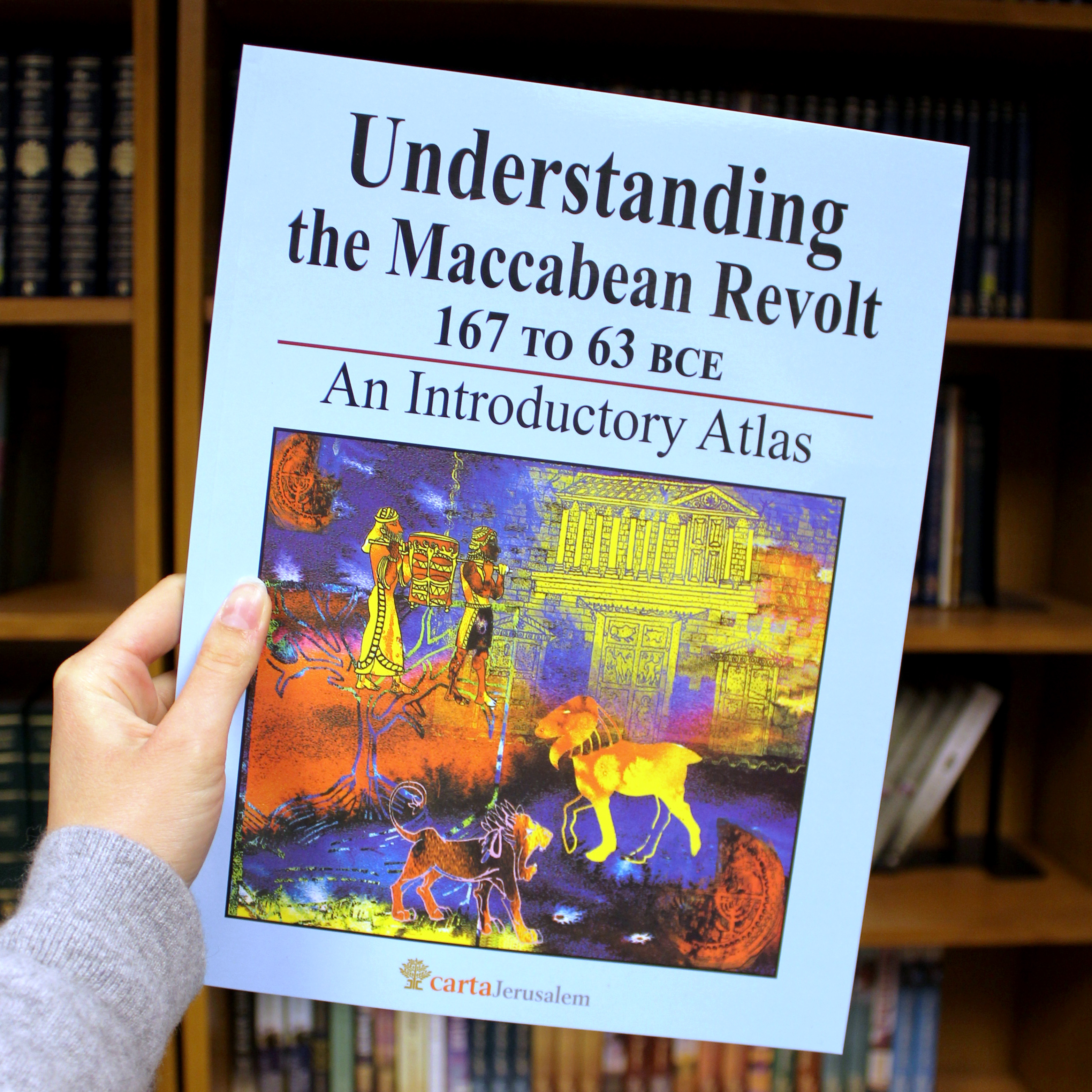 Understanding the Maccabean Revolt: An Introductory Atlas | Hendrickson ...